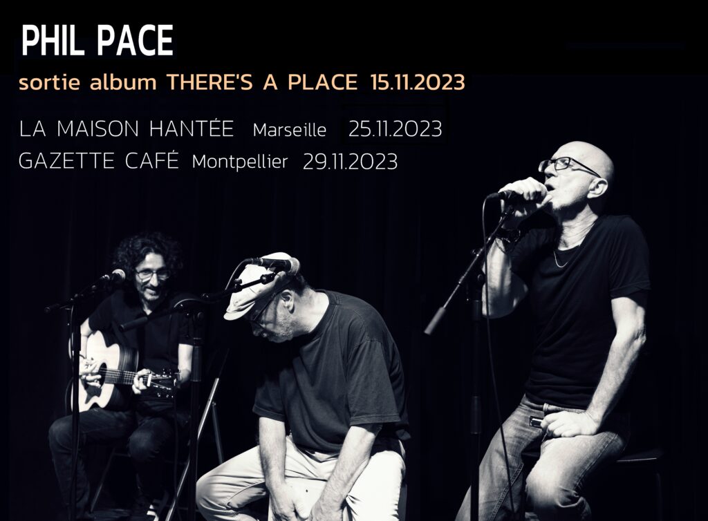 CONCERTS Marseille et Montpellier — Phil Pace